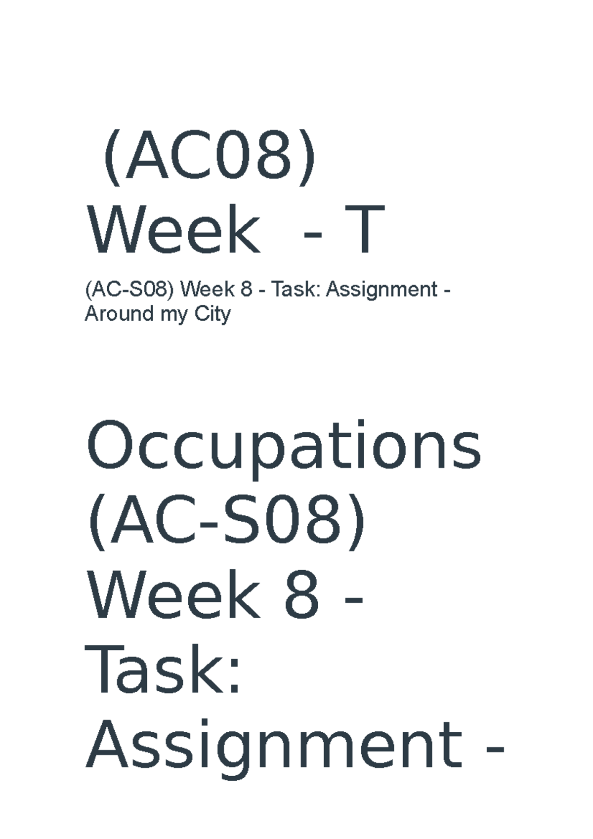 Semana 8 - hhhhh - (AC08) Week - T (AC-S08) Week 8 - Task: Assignment - Around my City ...