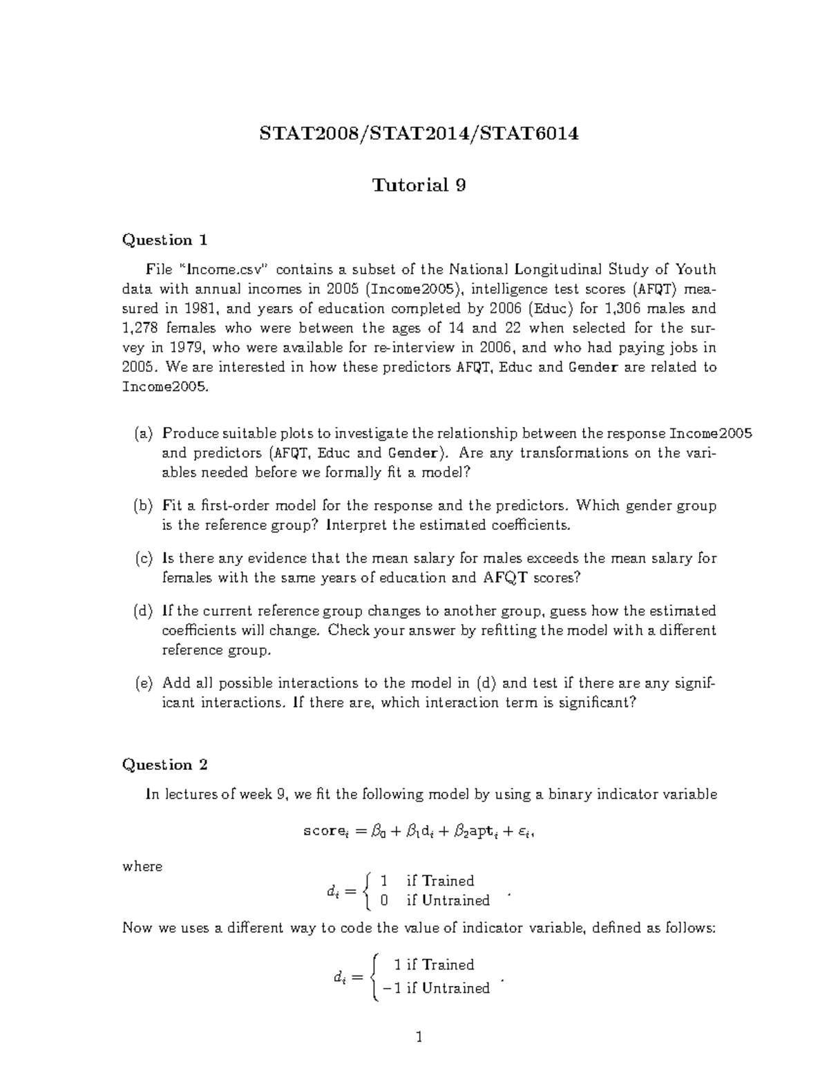 Tutorial 9 - STAT2008/STAT2014/STAT Tutorial 9 Question 1 File “Income” contains a subset of the ...