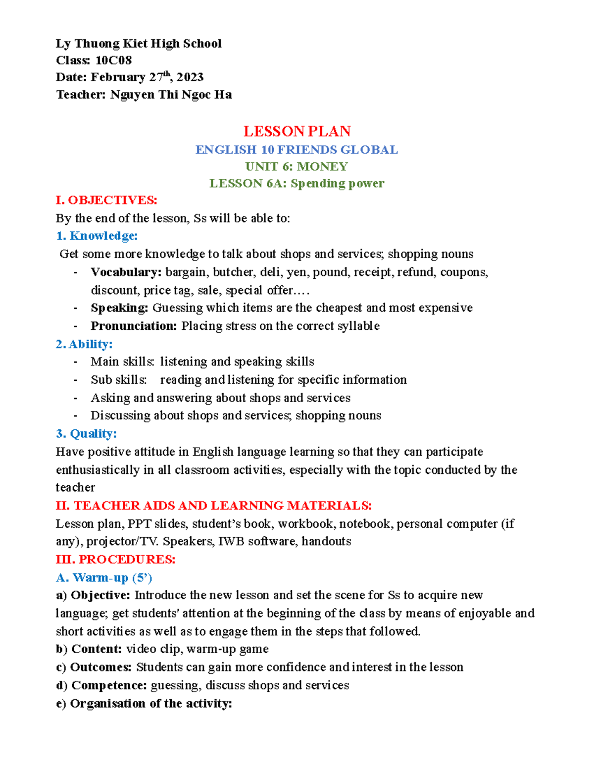 Lesson plan unit 6A - Ly Thuong Kiet High School Class: 10C Date: February 27 th , 2023 Teacher ...