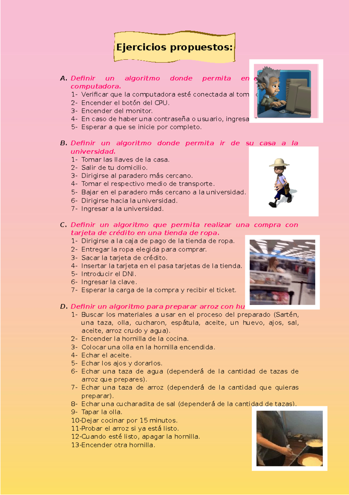 Ejercicios Propuestos T1 - Ejercicios propuestos: A. Definir un algoritmo donde permita encender ...