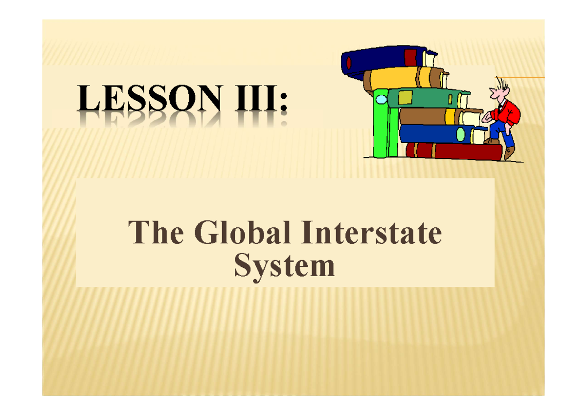 4. Global Interstate - LESSON III: The Global Interstate System The ...