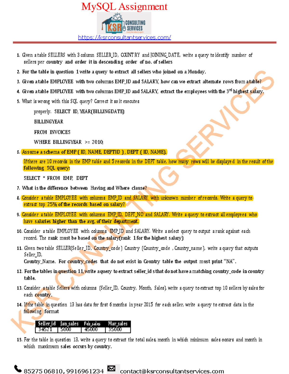 SQL-Assessment for practicing quiesces which help - ksrconsultantservices/ 1. Given a table ...