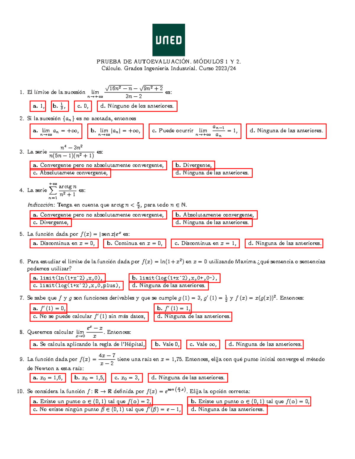 PA1-enunciado Calculo - PRUEBA DE AUTOEVALUACI ́ON. M ́ODULOS 1 Y 2. C ́alculo. Grados Ingenier ...