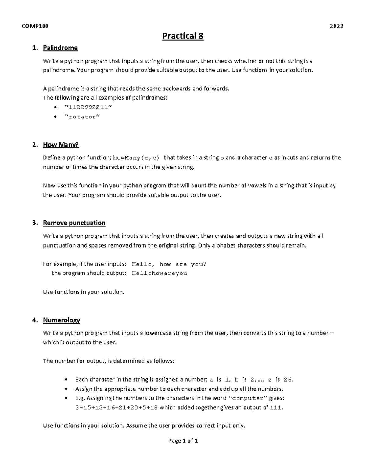 questions of practical of stat130 - COMP100 2022 Page 1 of 1 Practical 8 1. Palindrome Write a ...