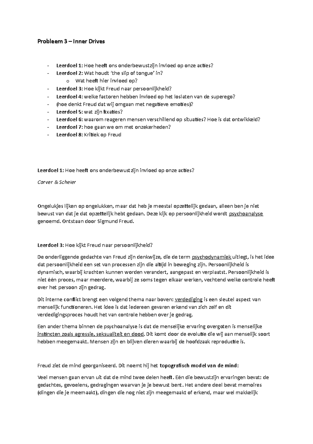 3.1 Psychologie - Probleem 3 - Probleem 3 – Inner Drives Leerdoel 1: Hoe heeft ons ...