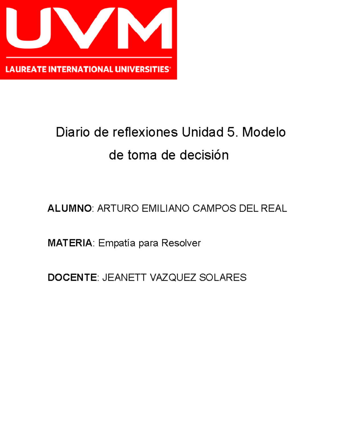 5 diario 5 empatia para resolver - Diario de reflexiones Unidad 5. Modelo de toma de decisión ...