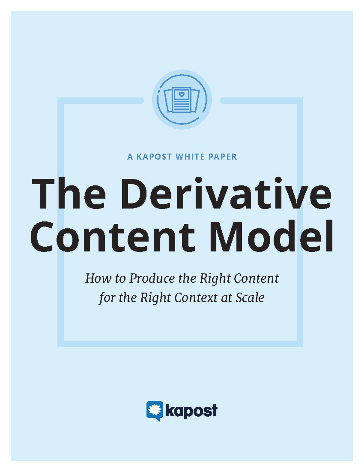 Derivative Content Model - A KAPOST WHITE PAPER The Derivative Content ...
