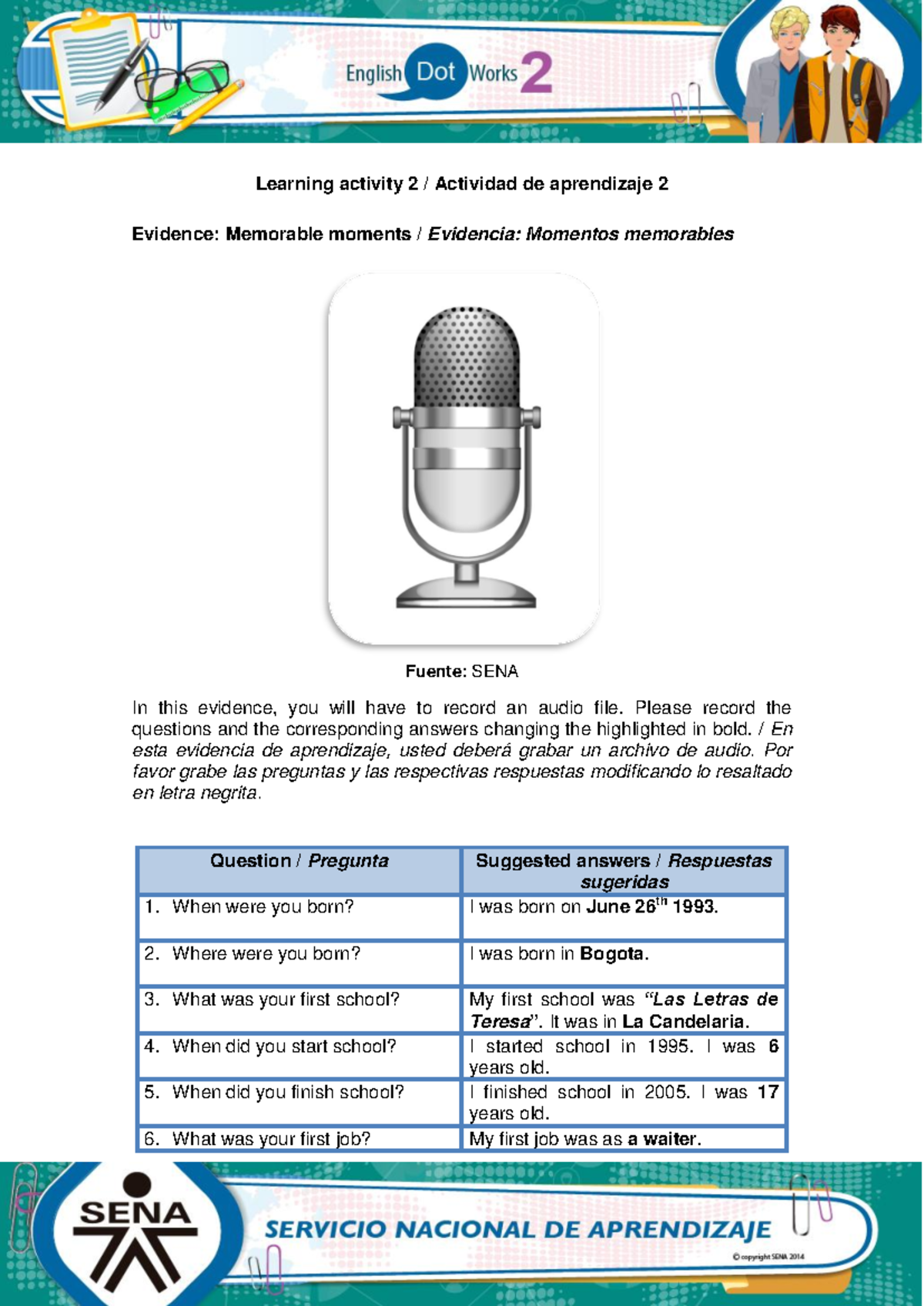 2. Memorable moments - Please record the questions and the ...