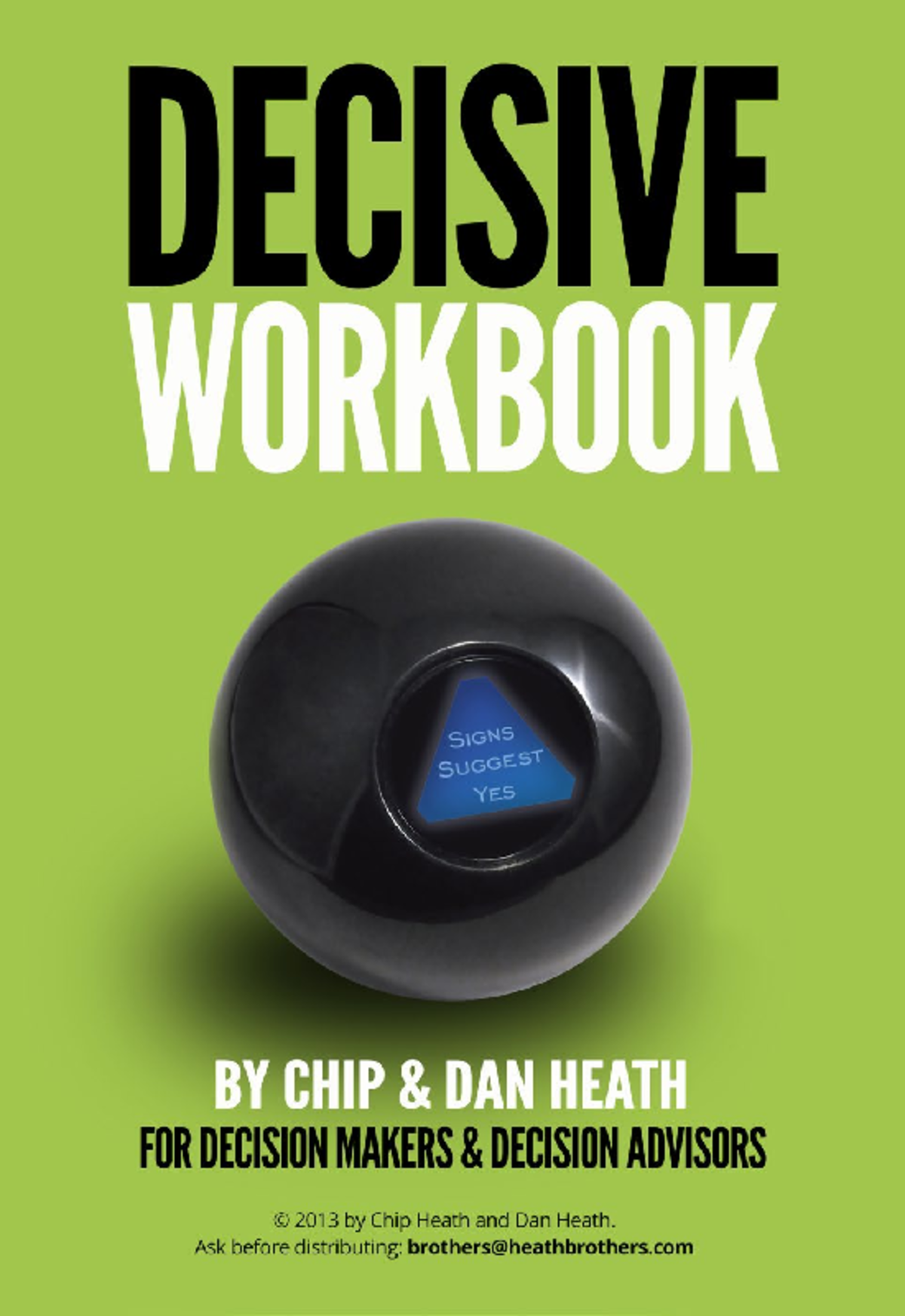 decisive workbook - 1 Decisive Workbook © 2013 by Chip Heath and Dan ...