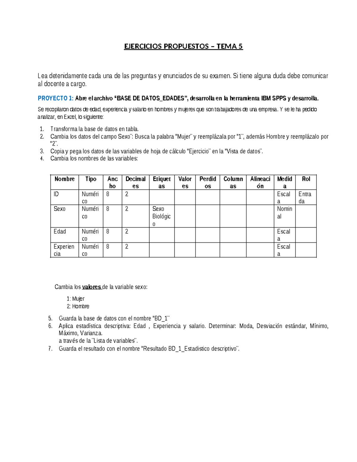 Ejercicios Propuestos TEMA 5 - EJERCICIOS PROPUESTOS – TEMA 5 Lea detenidamente cada una de las ...