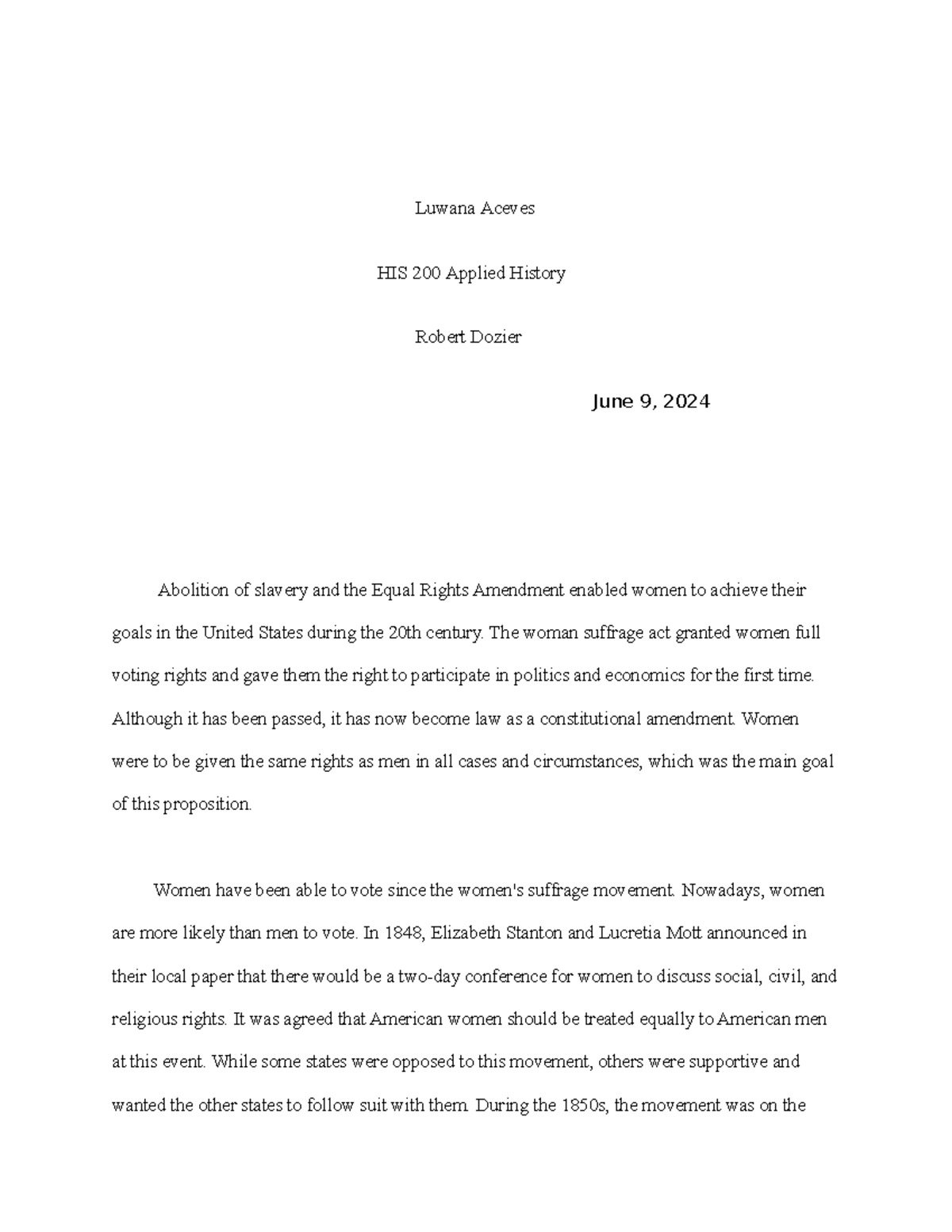 Luwana Aceves HIS-200 5-3 - Luwana Aceves HIS 200 Applied History ...