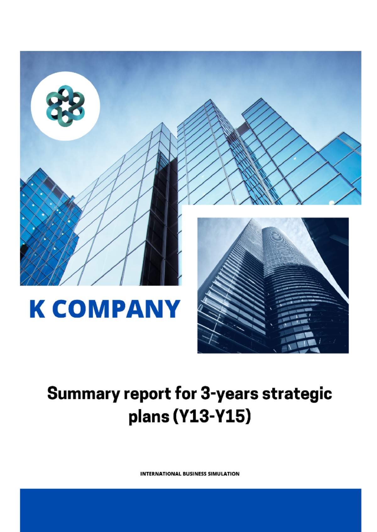 Company K - Summary report for 3-years strategic plans (Y13-Y15 ...