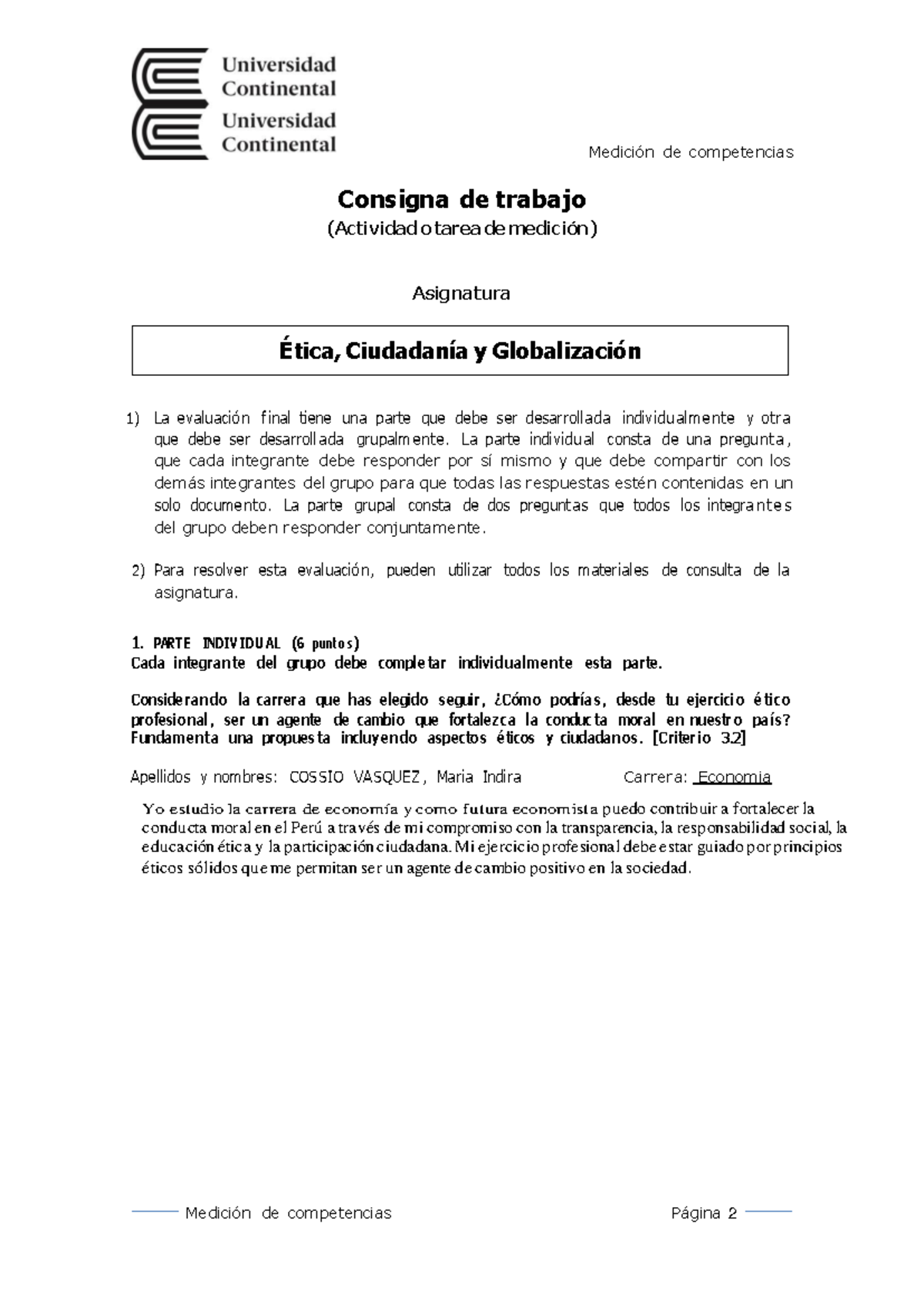 Examen Final DE Etica - Medición de competencias Consigna de trabajo (Actividad o tarea de ...