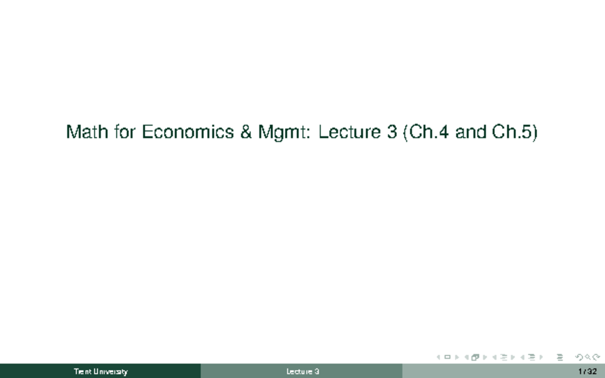 ECON-2250H- lecture 3 - Math for Economics & Mgmt: Lecture 3 (Ch and Ch) What do You Learn in ...