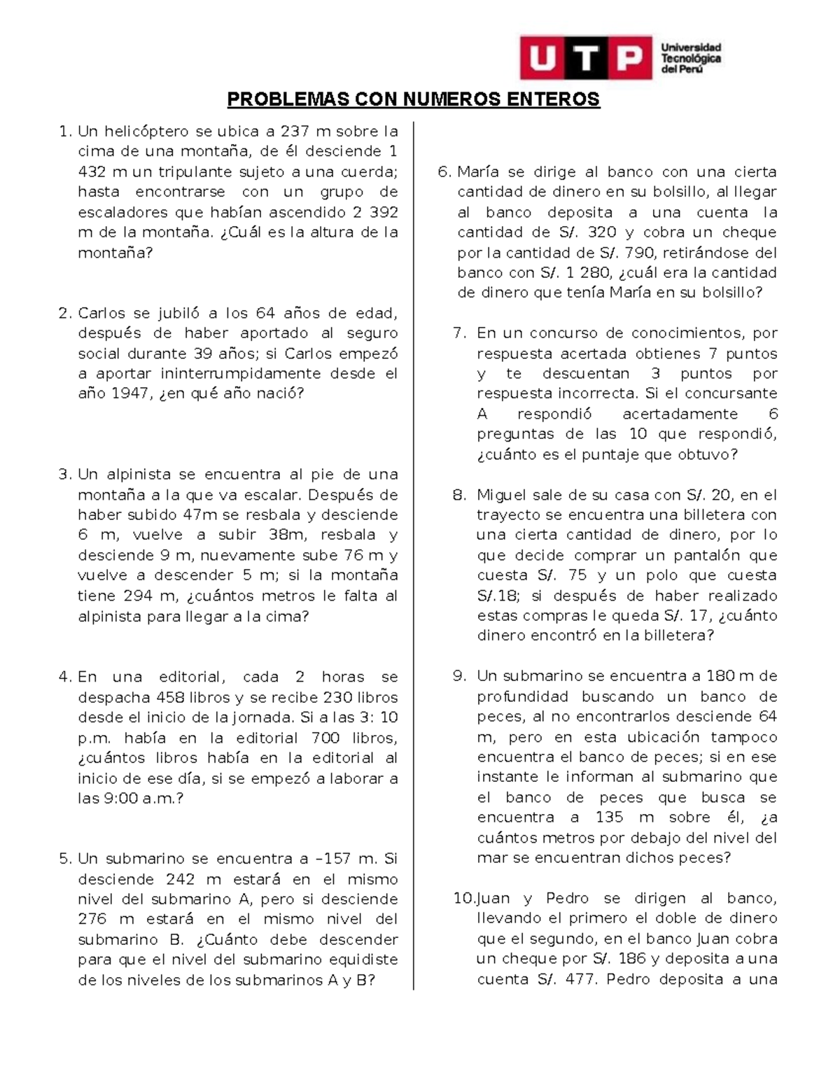 Problemas CON Numeros Enteros - PROBLEMAS CON NUMEROS ENTEROS Un helicóptero se ubica a 237 m ...