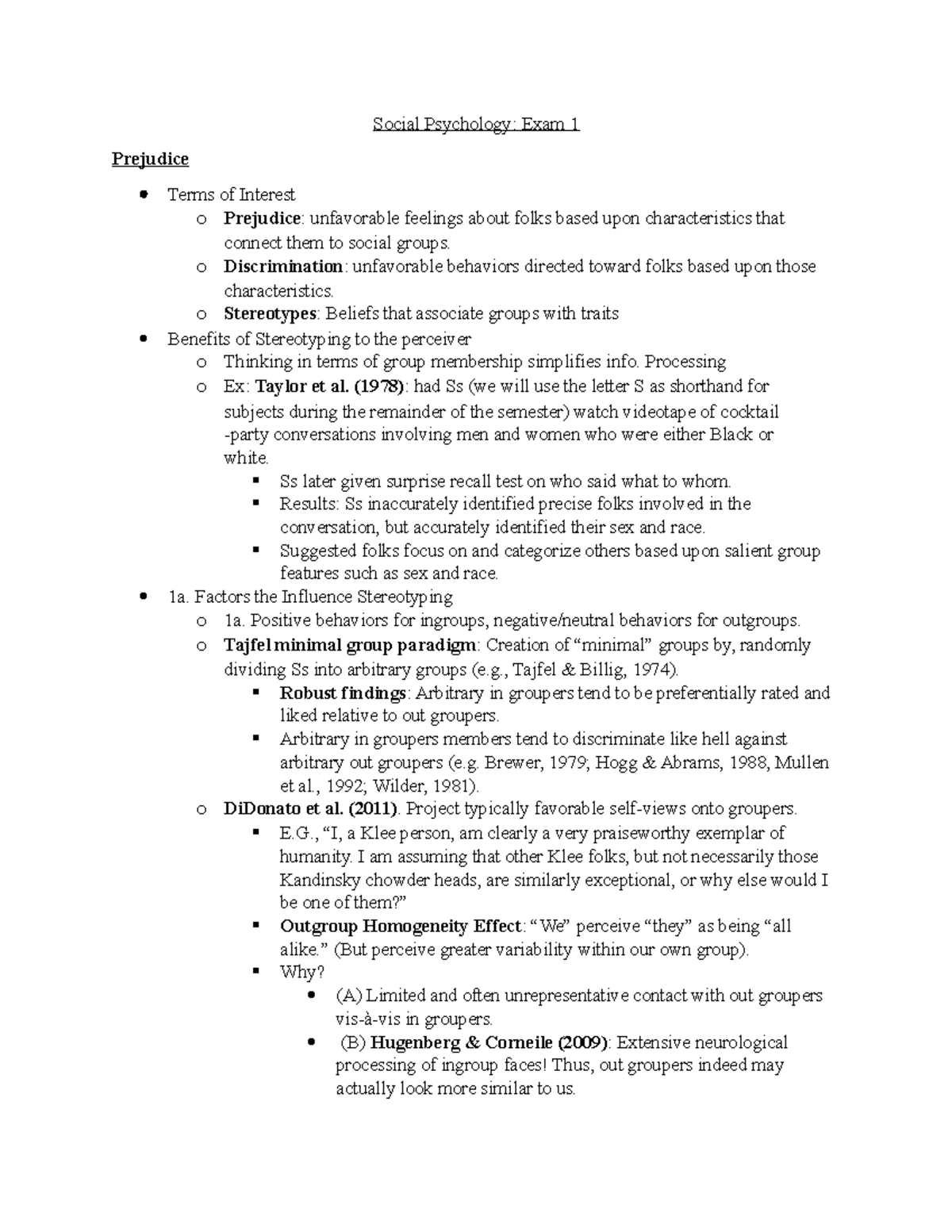 Social Psychology Exam 1 - o Discrimination: unfavorable behaviors ...