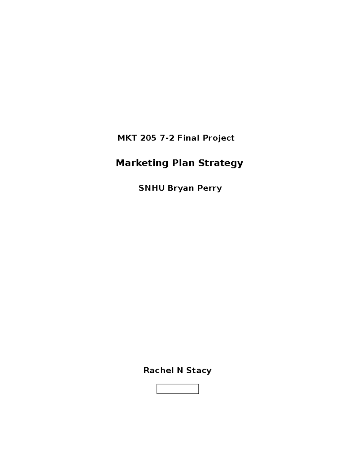 MKT205 7-2 Project Marketing Components Rstacy - Rachel N Stacy MKT 205 ...