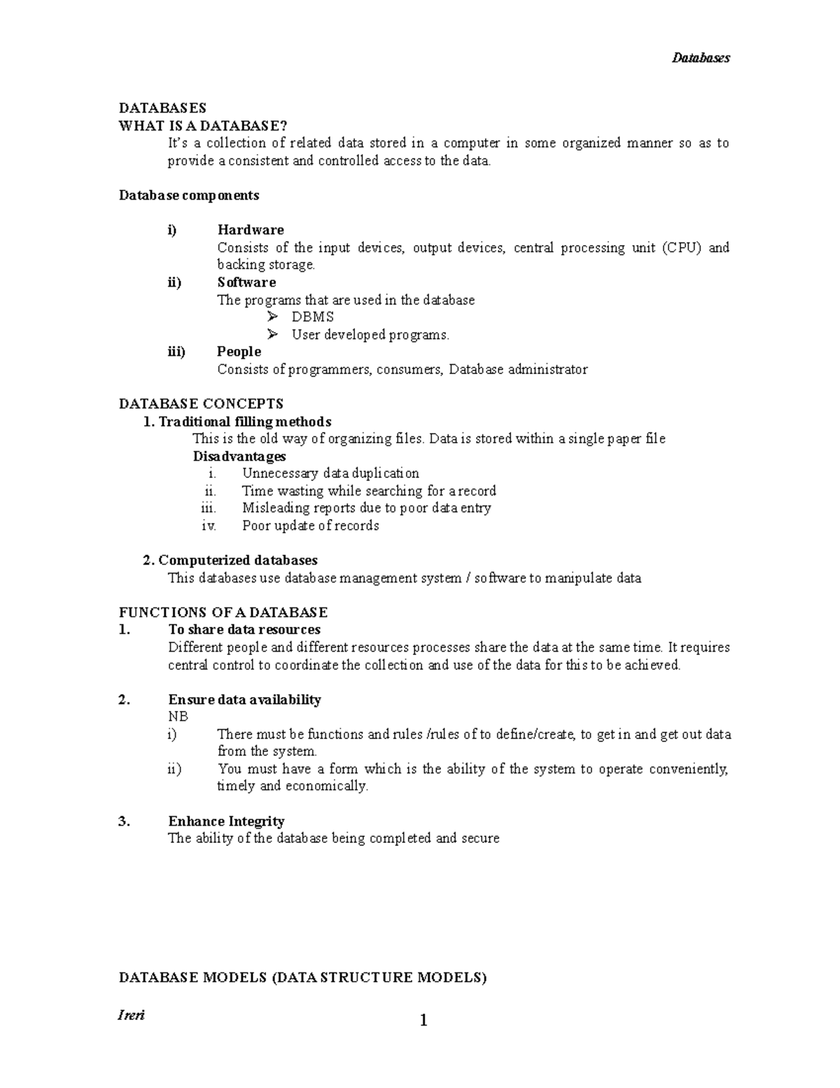 Database Notes - DATABASES WHAT IS A DATABASE? It’s a collection of ...
