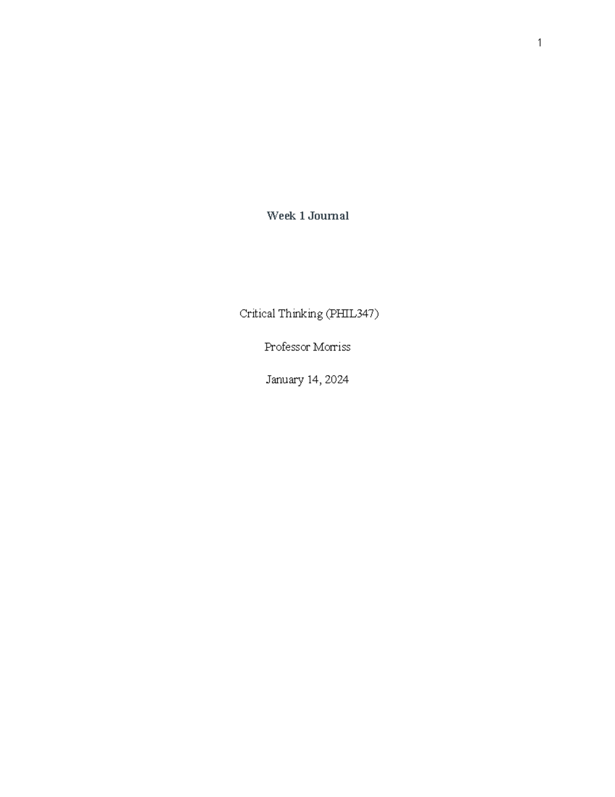 Journal - 1 Week 1 Journal Critical Thinking (PHIL347) Professor ...