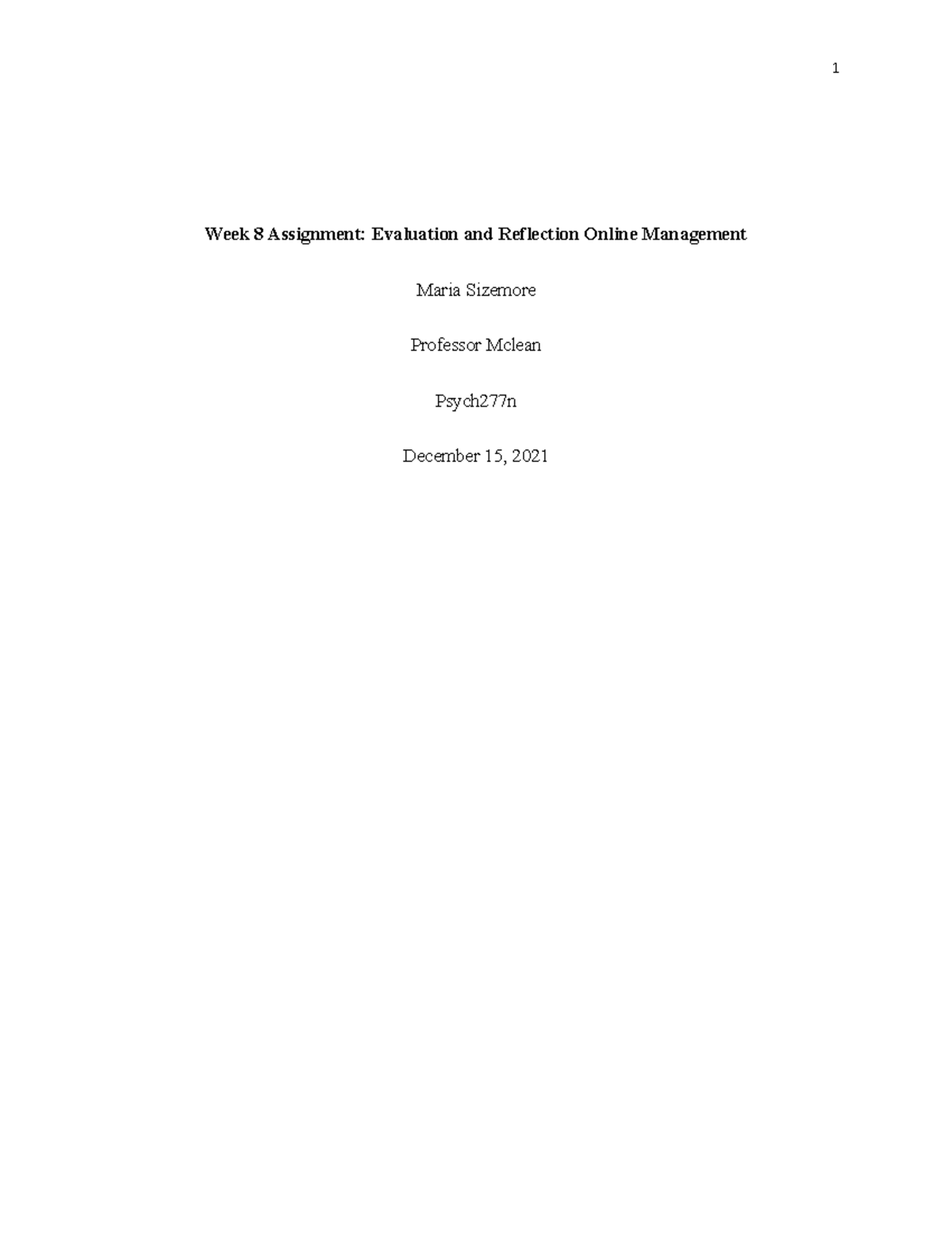 Week 8 Assignment final draft - 1 Week 8 Assignment: Evaluation and ...
