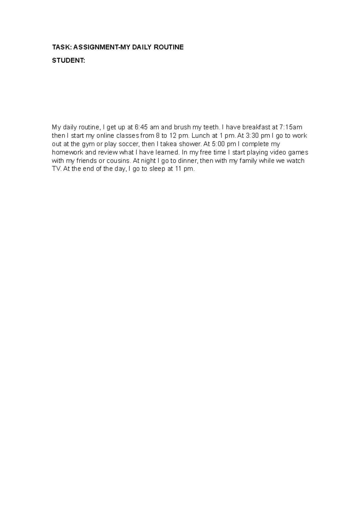 My routine - 123 - TASK: ASSIGNMENT-MY DAILY ROUTINE STUDENT: My daily ...