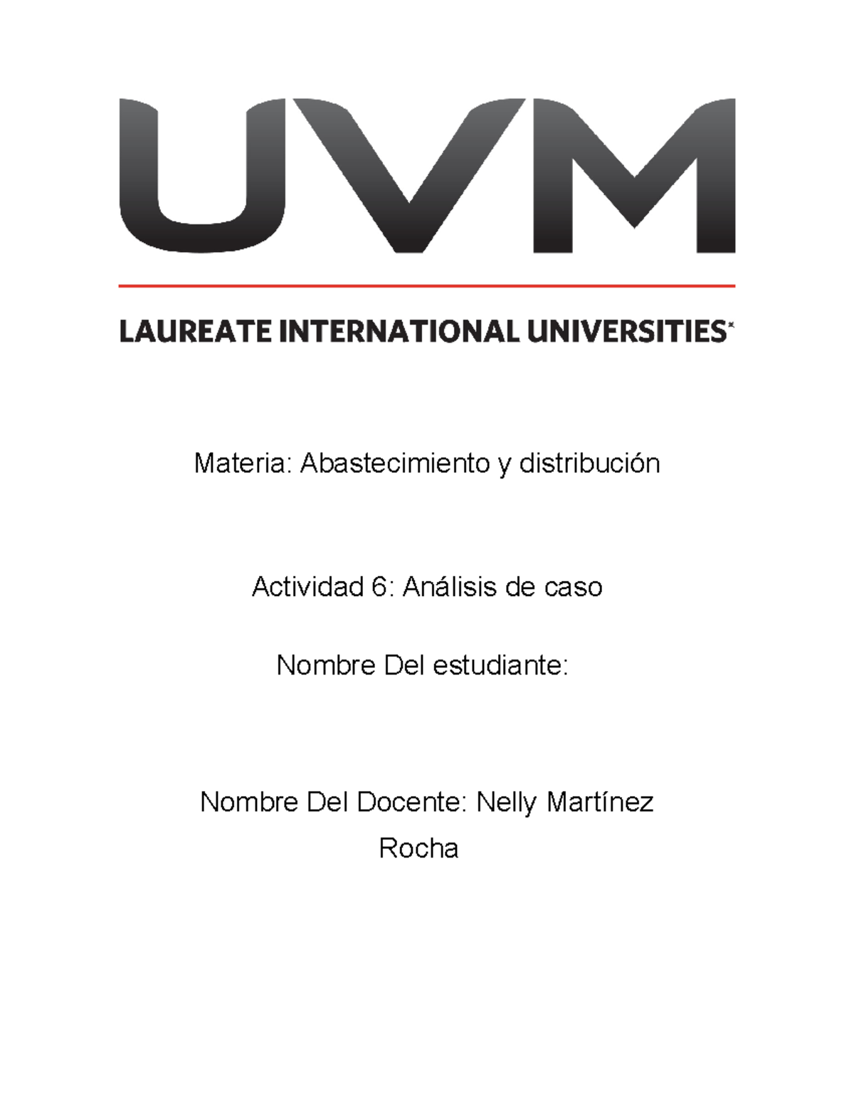 Actividad 6 analisis de caso - Materia: Abastecimiento y distribución ... Actividad 6 analisis de caso - Materia: Abastecimiento y distribución ...
