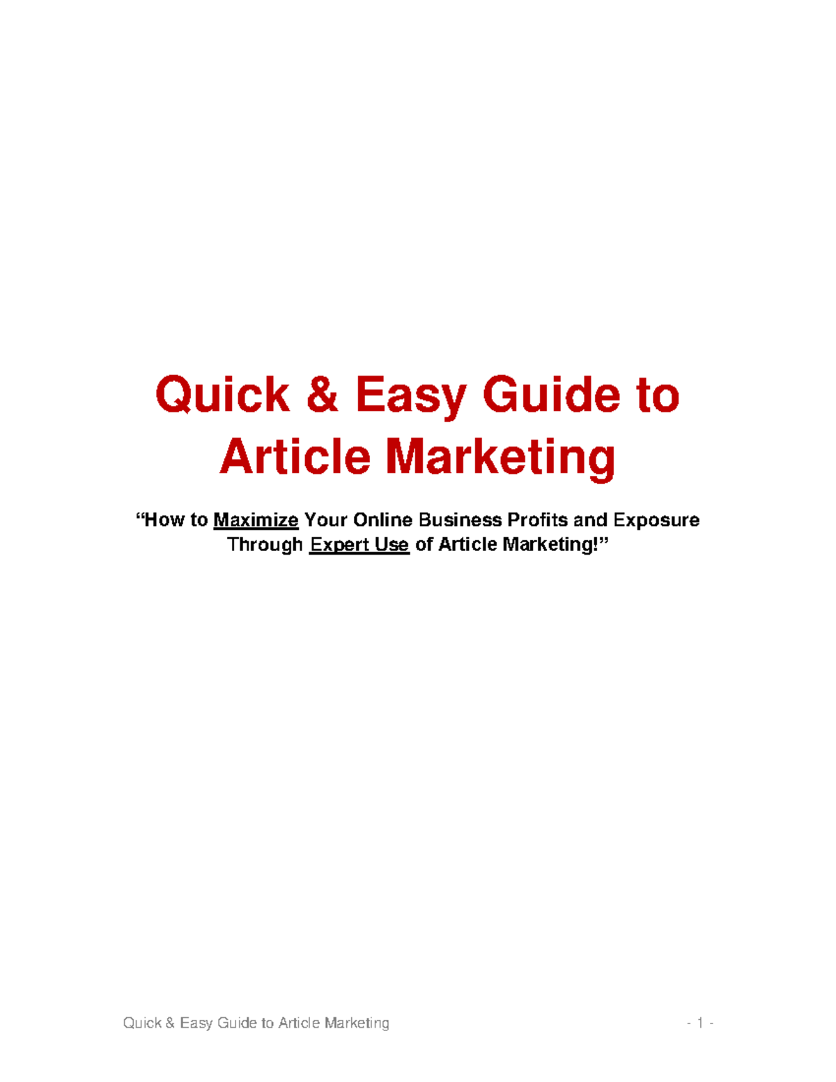 Guide to Article Marketing - Quick & Easy Guide to Article Marketing ...