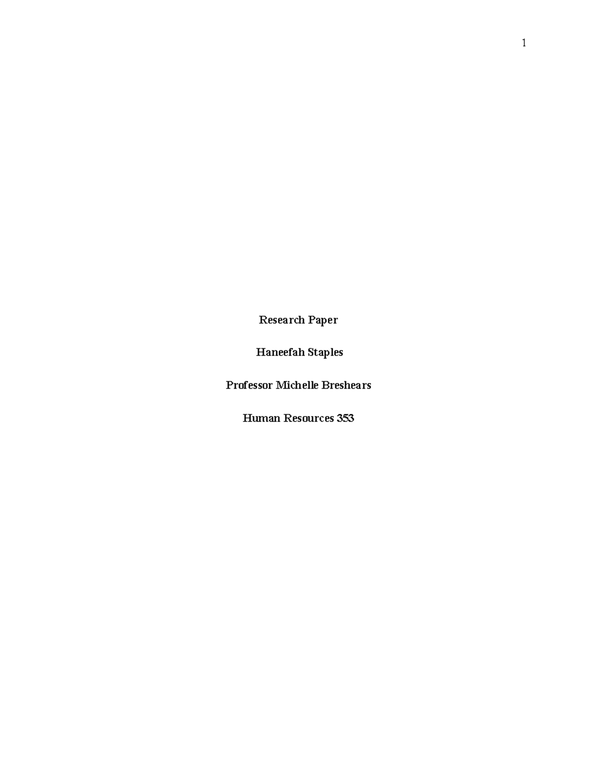 Unit 7 research paper - 1 Research Paper Haneefah Staples Professor ...