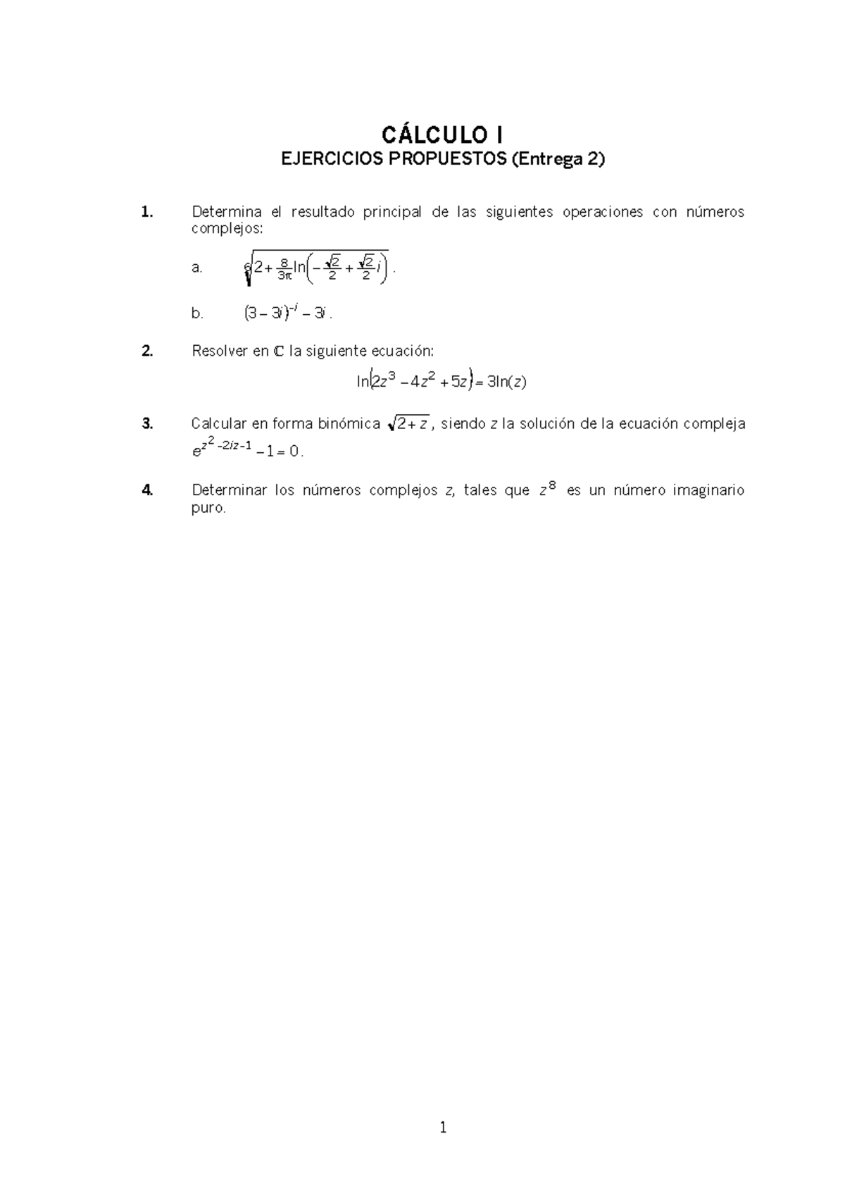 Cálculoi·Ejercicios·E2·2024-25·Resolución - CÁLCULO I ####### EJERCICIOS PROPUESTOS (Entrega 2 ...