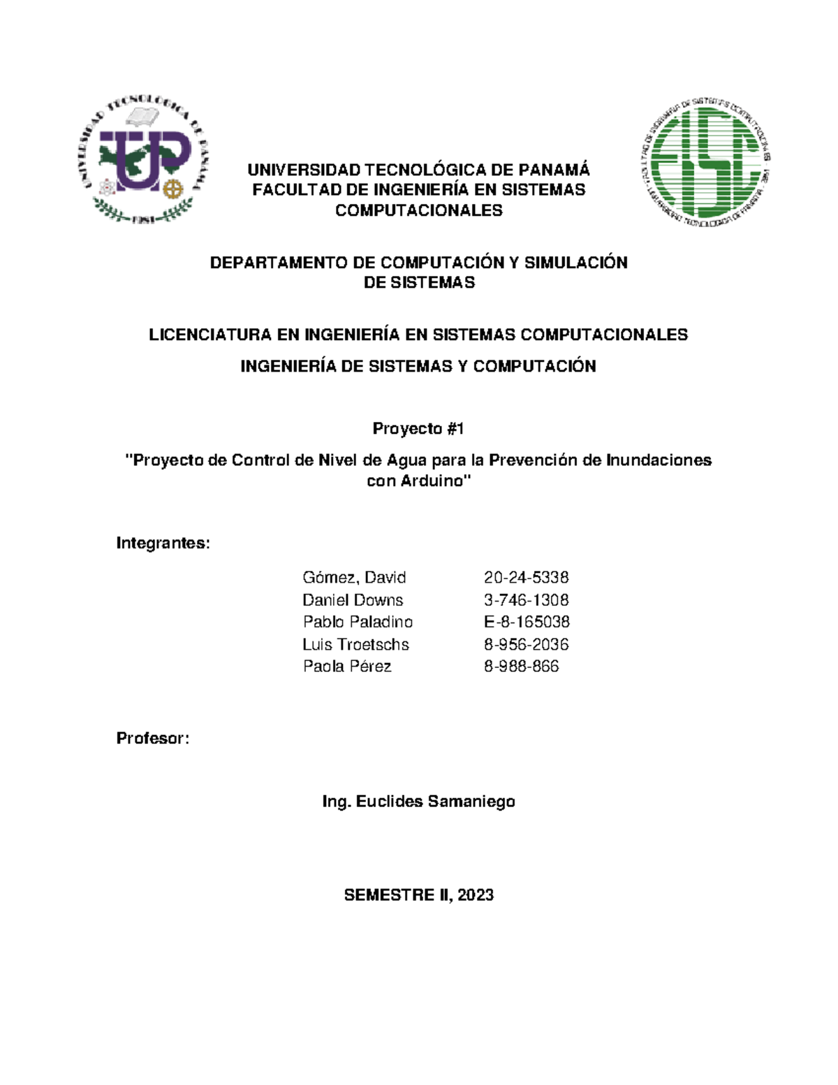 Proyecto 1 - UNIVERSIDAD TECNOLÓGICA DE PANAMÁ FACULTAD DE INGENIERÍA EN SISTEMAS ...