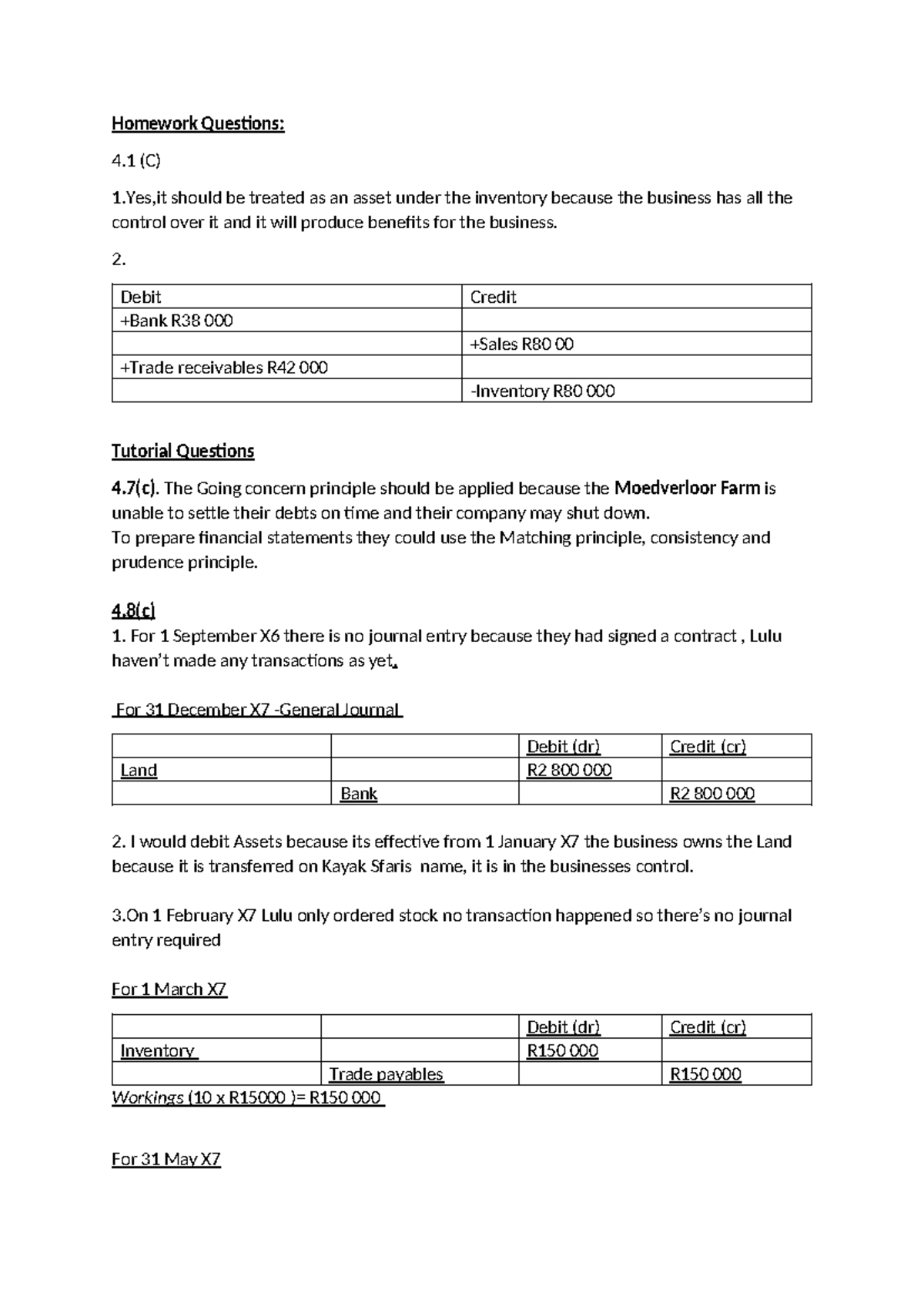 Accounting 102 -Tutorial 1 - Homework Questions: 4 (C) 1,it should be treated as an asset under ...