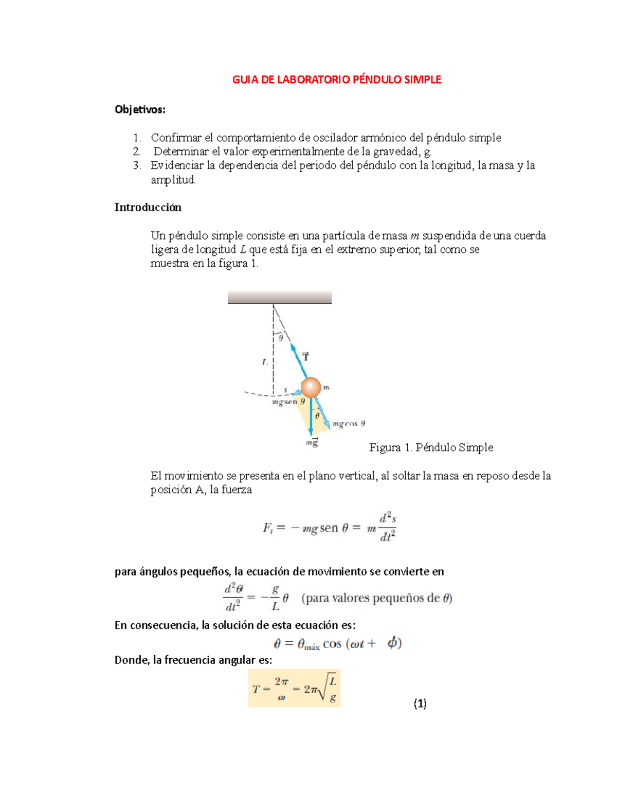 GUIA DE Laboratorio Pendulo Simple - GUIA DE LABORATORIO PÉNDULO SIMPLE Objetivos: 1. Confirmar ...