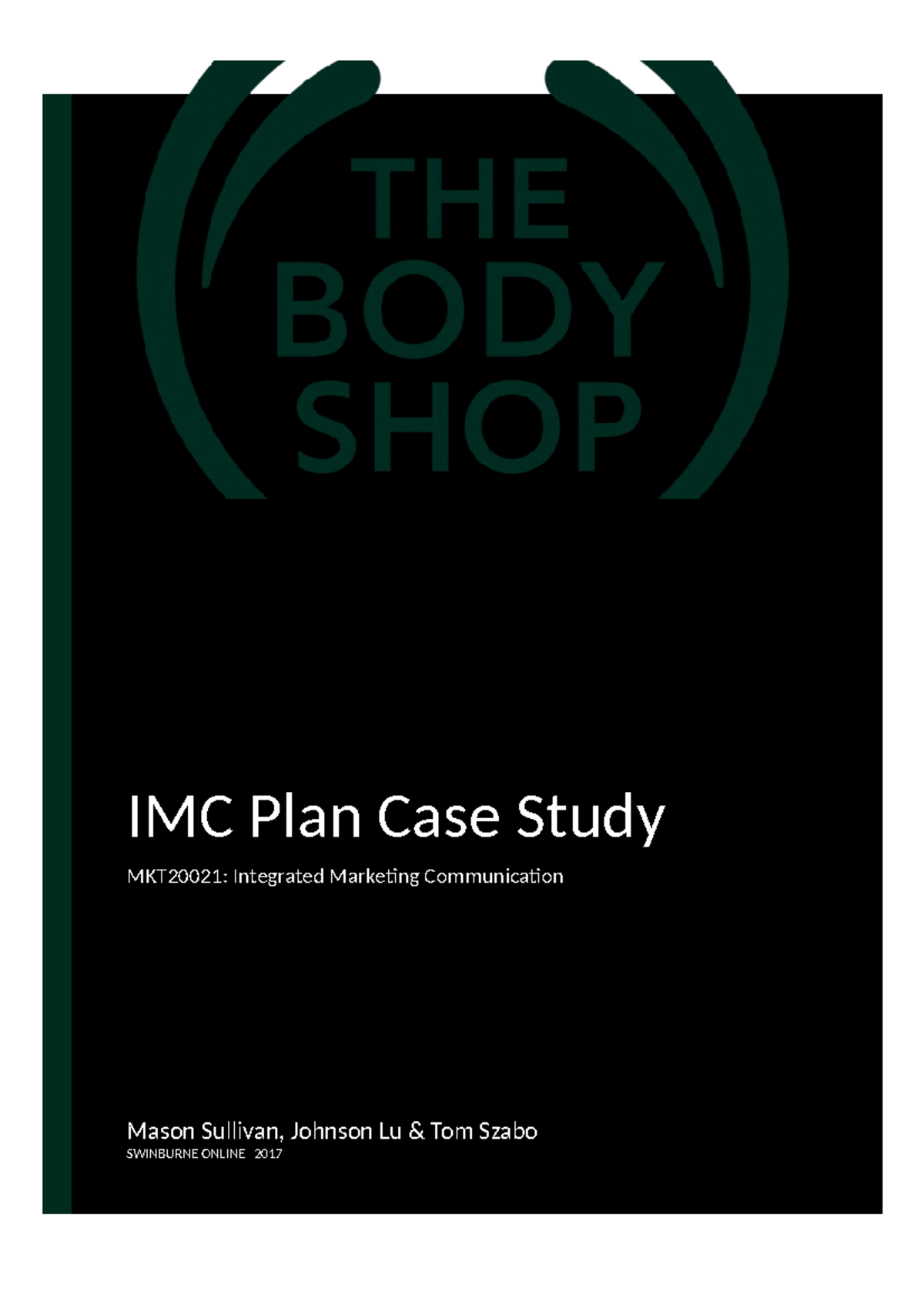 Assessment 2 IMC Plan Case Study - IMC Plan Case Study MKT20021: Integrated Marketing ...
