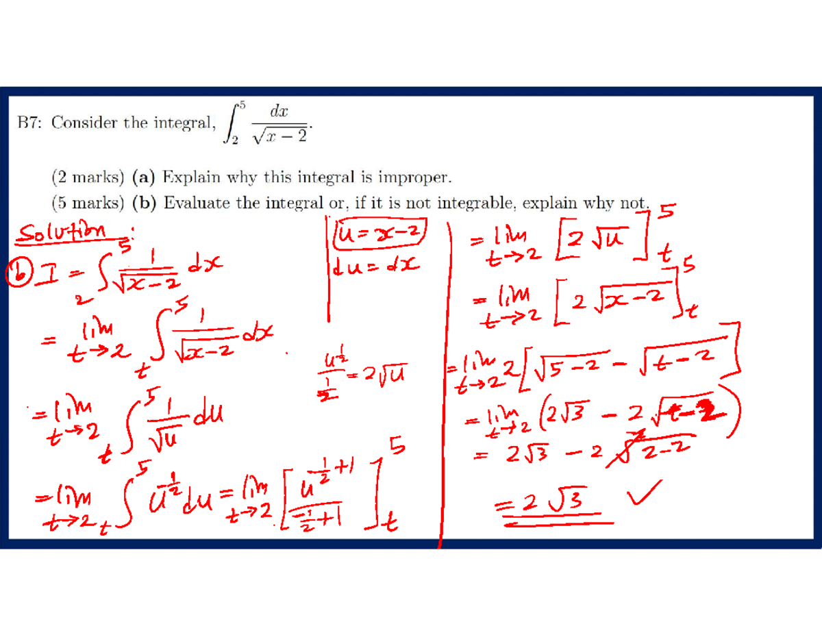 Improper Integrals 1 - Helpful notes. - B7: Consider the integral, 5 Vx ...