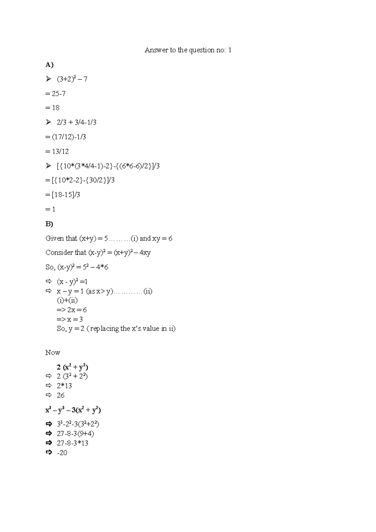 MATH Assignment 1-4 - Answer to the question no: 1 A) (3+2) 2 – 7 = 25 ...
