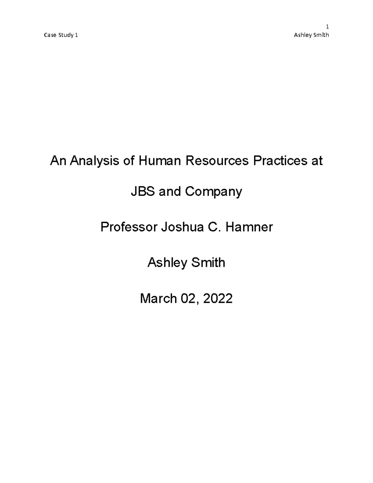 Case Study 1 - An Analysis of Human Resources Practices at JBS and ...