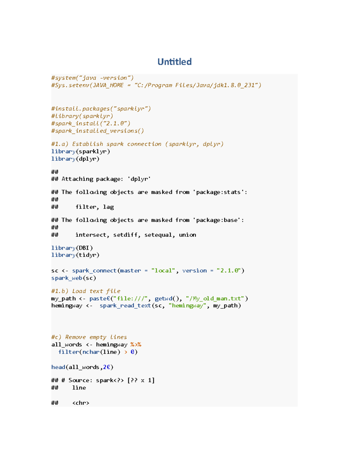 Hw 6 sparklyr in R - Untitled #system("java ‐version") #Sys(JAVA_HOME ...