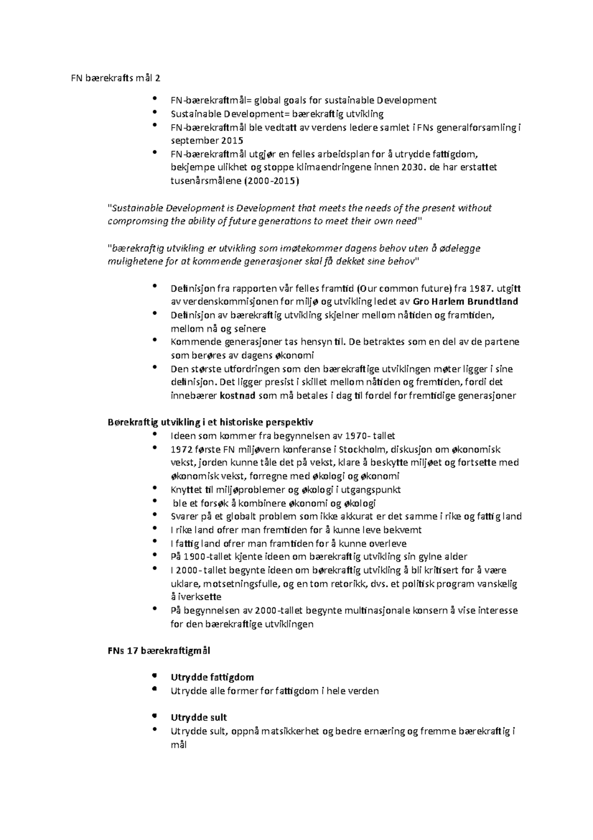 FN bærekrafts mål 2 - Forelesningsnotater 2 - FN bærekrafts mål 2 FN-bærekraftmål= global goals ...