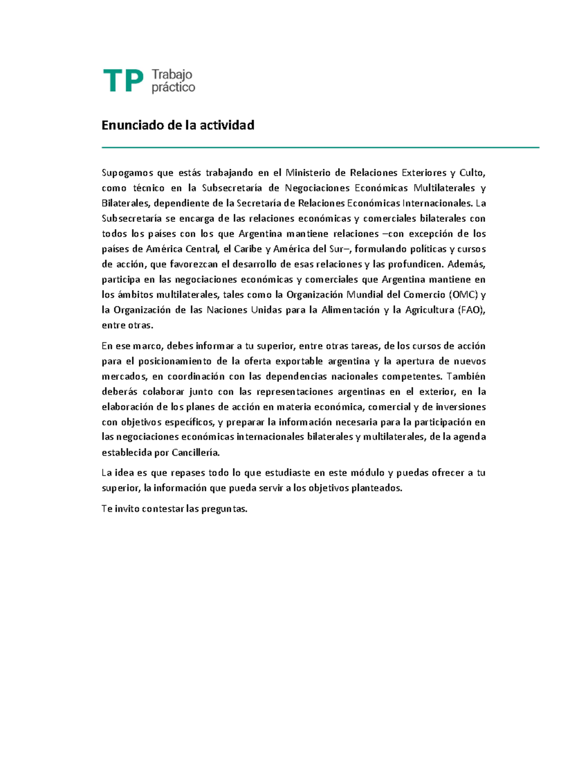 TP4 - Enunciado de la actividad - Enunciado de la actividad Supogamos que estás trabajando en el ...