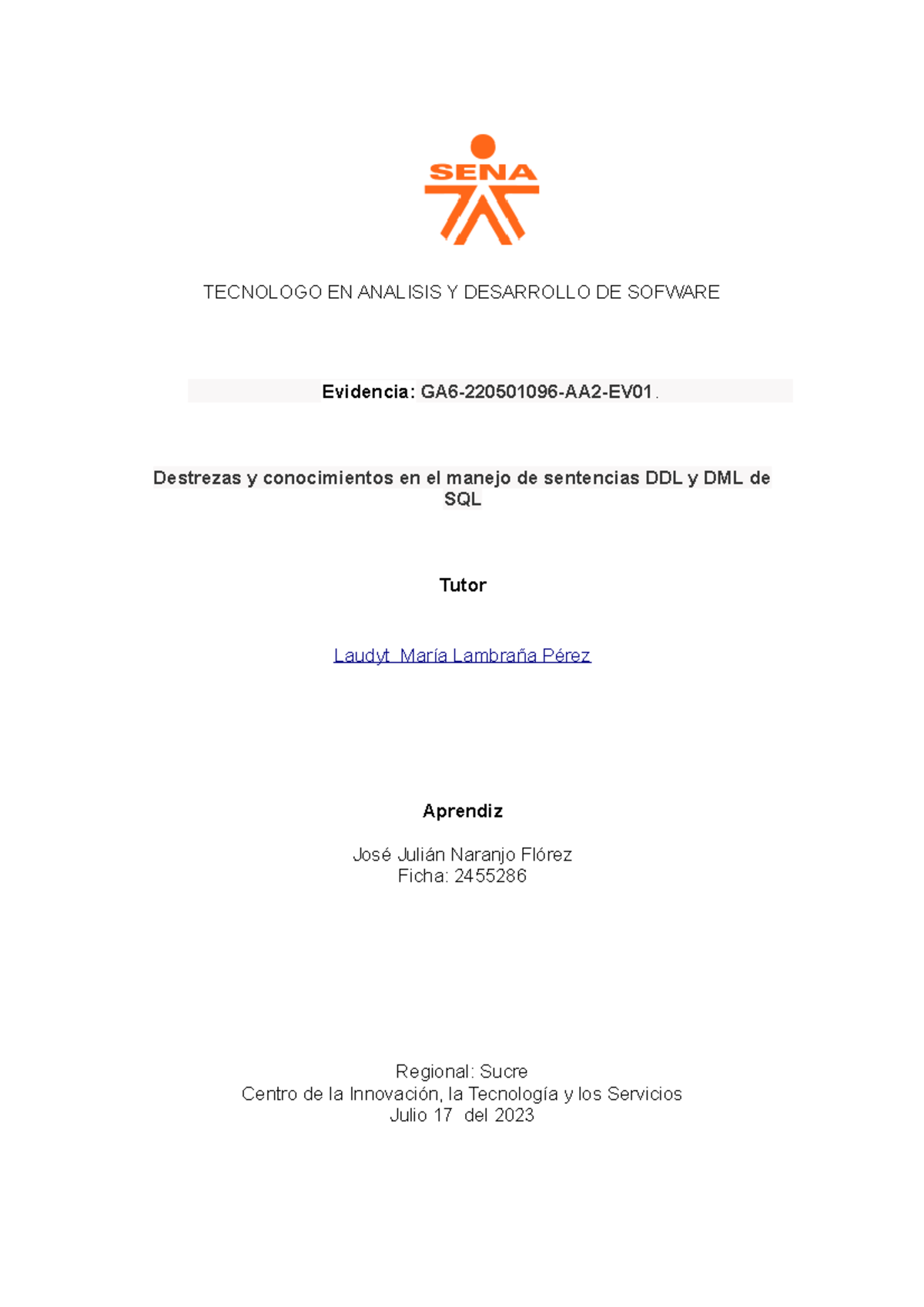 Destrezas y conocimientos en el manejo de sentencias DDL y DML de SQL ...