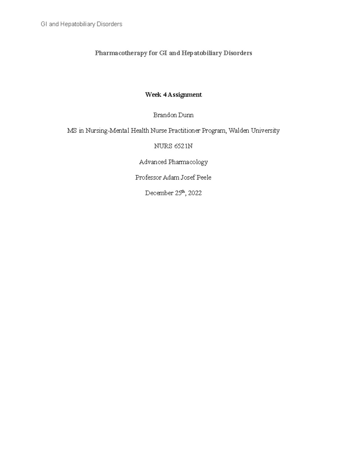 WK4Assgn Dunn B - dfbb - Pharmacotherapy for GI and Hepatobiliary ...