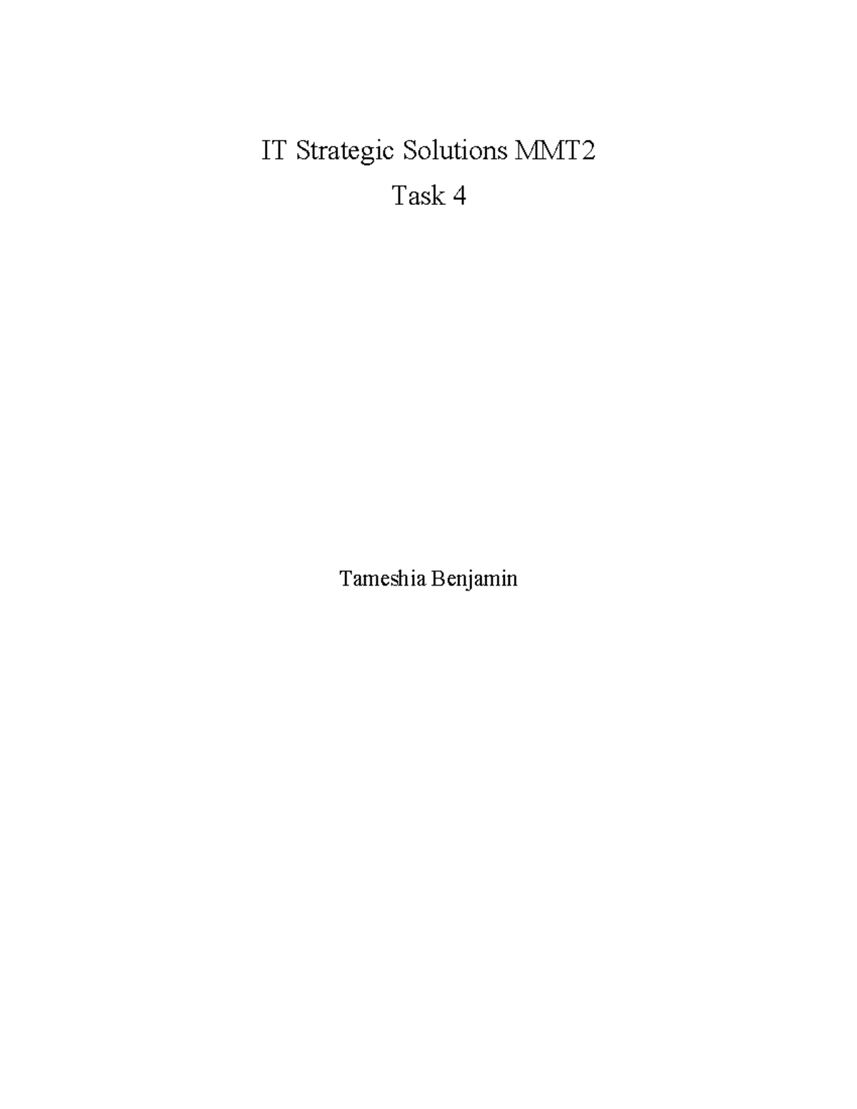 IT Strategic Solutions MMT2 T4 Assessment - IT Strategic Solutions MMT Task 4 Tameshia Benjamin ...