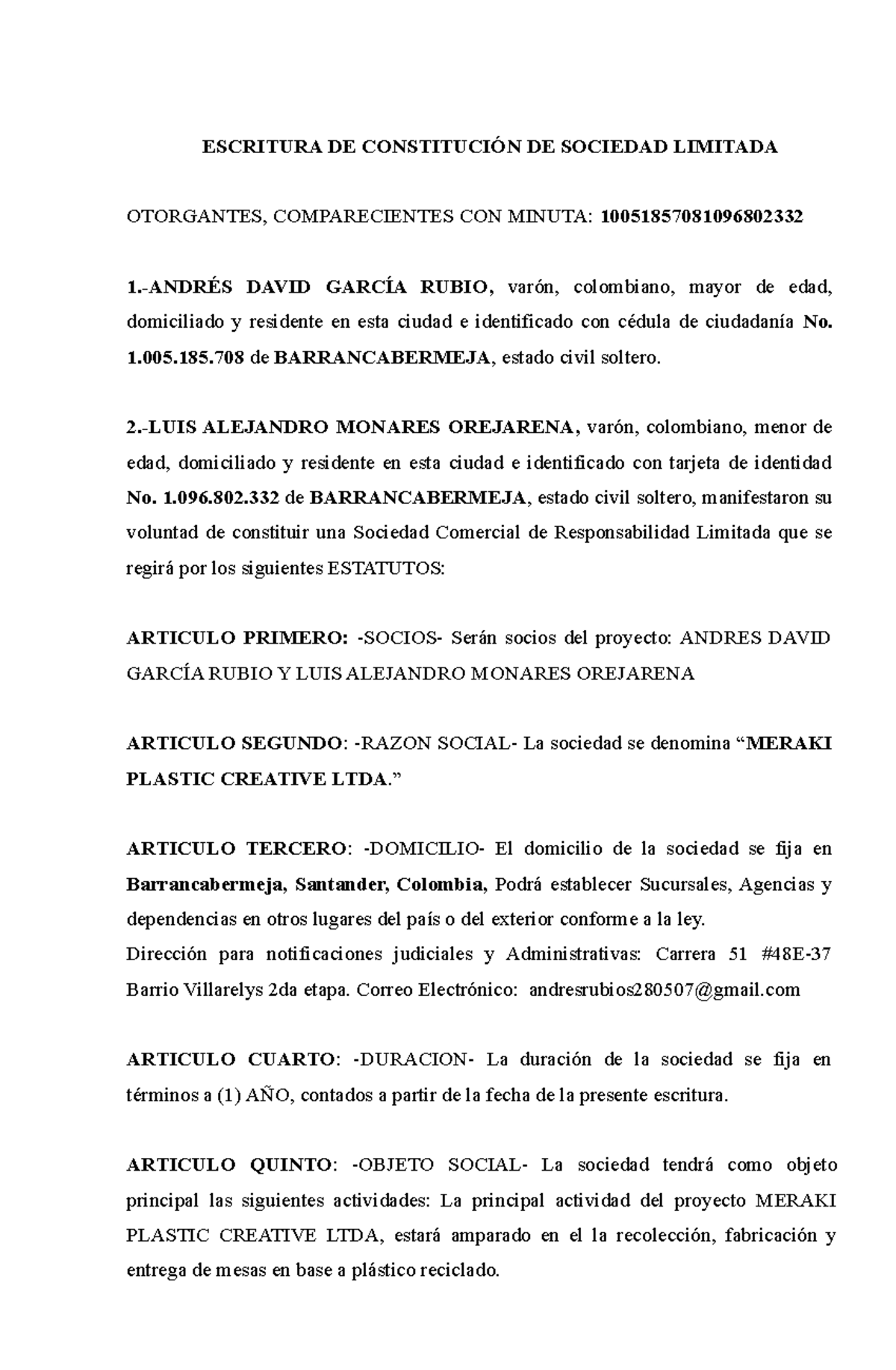 Ejemplo Escritura de Constitución de Sociedad de Responsabilidad Limitada - ESCRITURA DE - Studocu