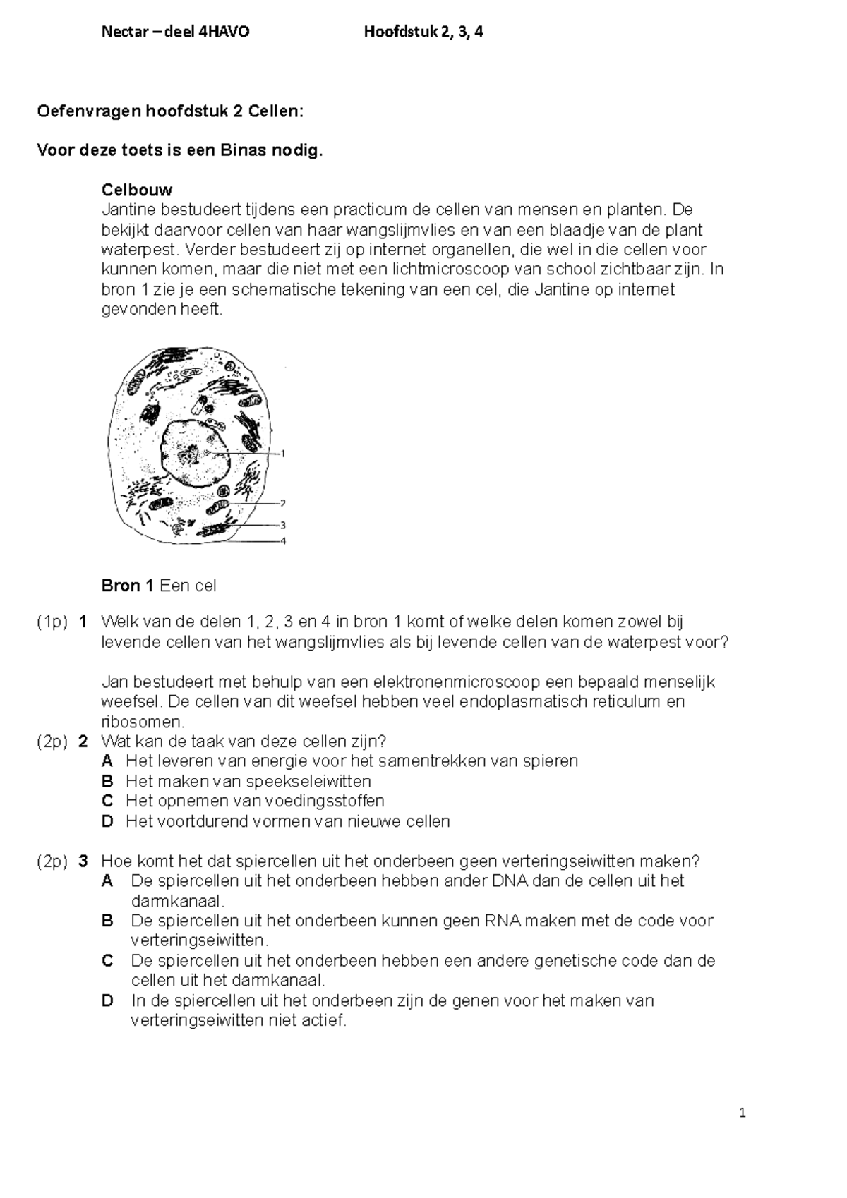 Voorbereiding+SE+extra+oefenopgaven - Oefenvragen hoofdstuk 2 Cellen ...