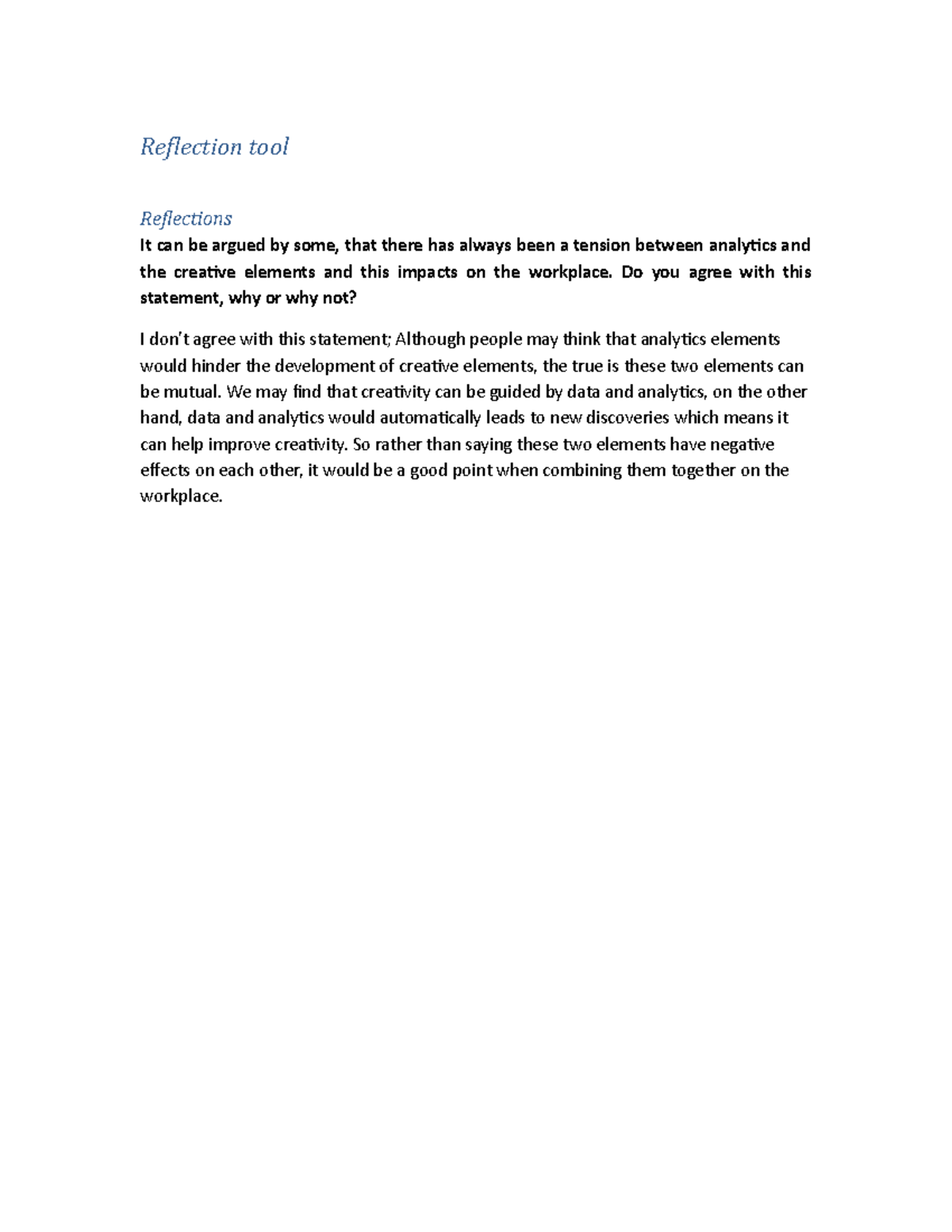 Module 1 reflection - Reflection tool Reflections It can be argued by ...