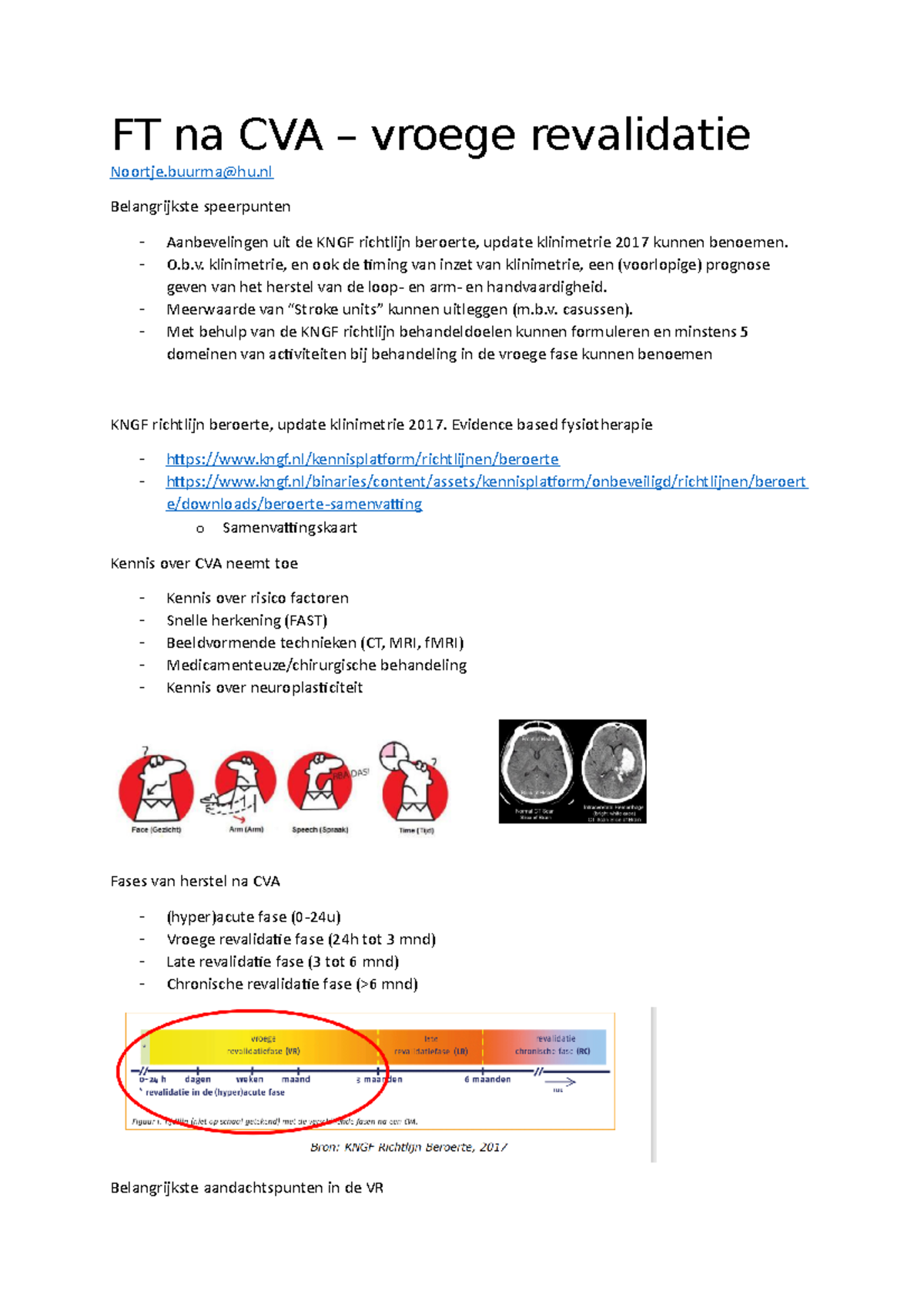 HCO 3 - FT na CVA vroege revalidatie - FT na CVA – vroege revalidatie Noortje@hu Belangrijkste ...
