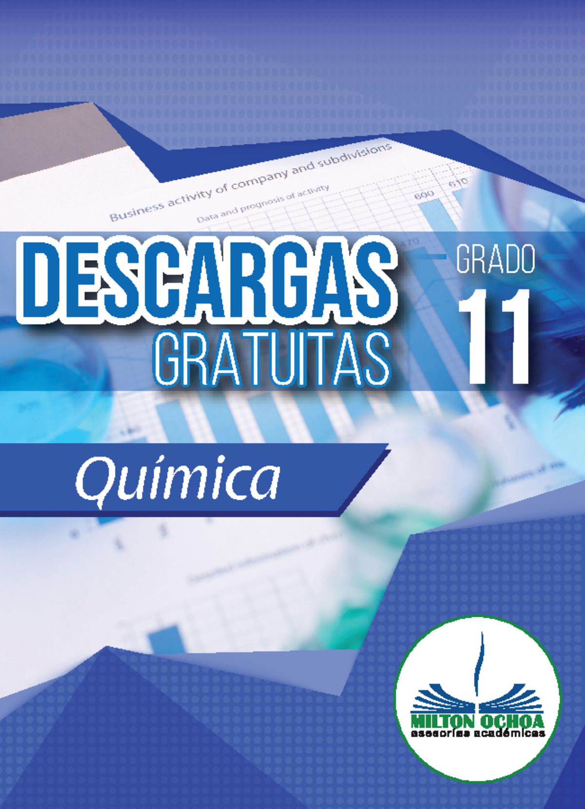 Química 11. Milton Ochoa - DESCARGAS GRATUITAS GRADO 11 QUÍMICA DESCARGASDESCARGAS - Studocu