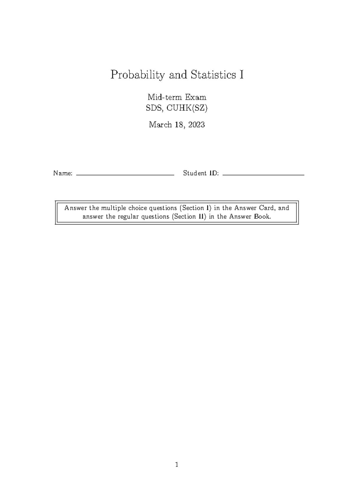 STA2001 Midterm 2023 v7 - Probability and Statistics I Mid-term Exam SDS, CUHK(SZ) March 18 ...