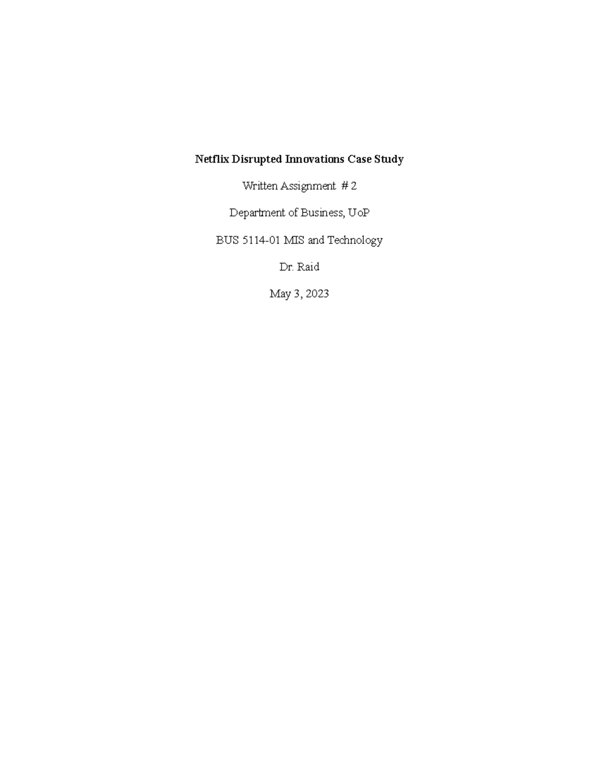 BUS 5114 W4 - written assignment 4 bus 5114 - Netflix Disrupted Innovations Case Study Written ...