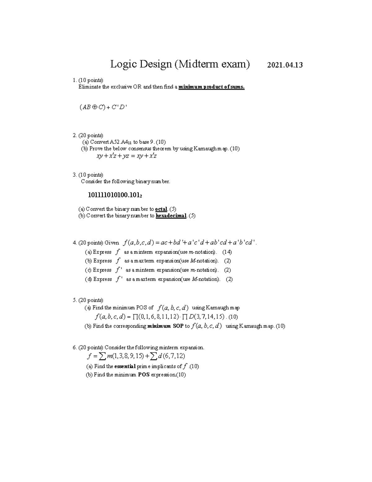 2021 유재천 논리회로 중간 - 2021 - Logic Design (Midterm exam) 2021. 1. (10 points) Eliminate the ...